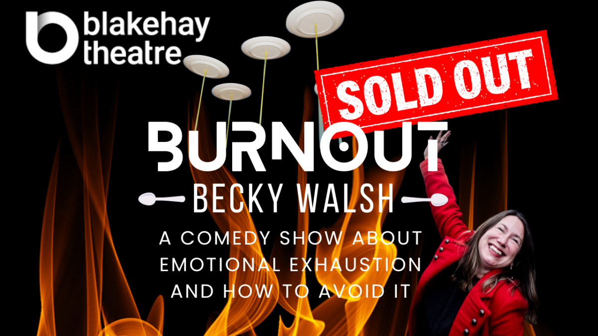 Burn-out - A comedy show about emotional exhaustion and how to avoid it ...